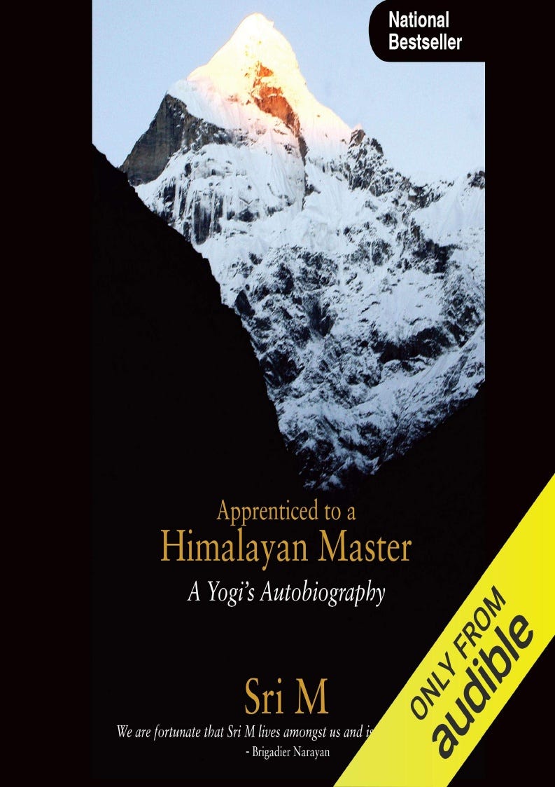 apprenticed to a himalayan master (a yogi’s autobiography ...