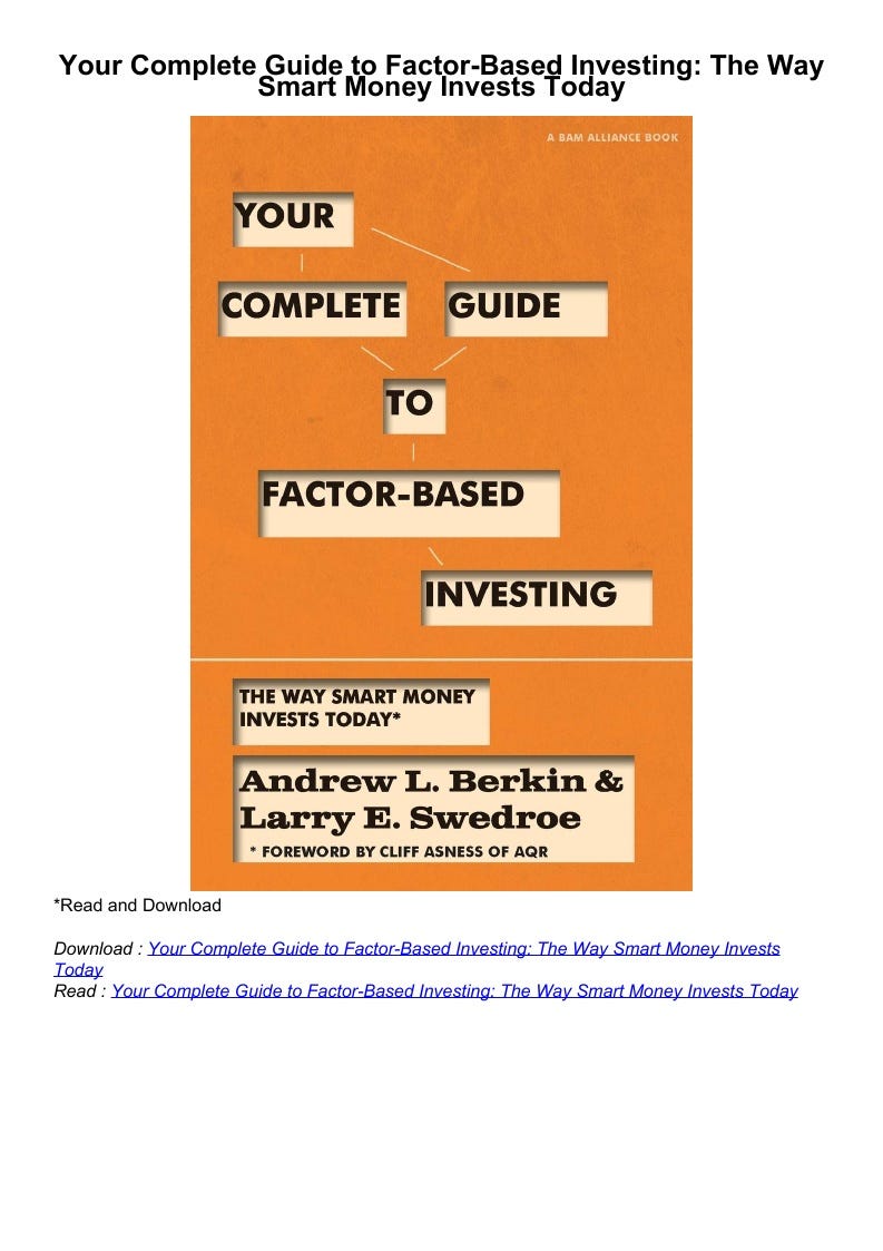 READ Your Complete Guide to Factor-Based Investing: The Way Smart Money ...