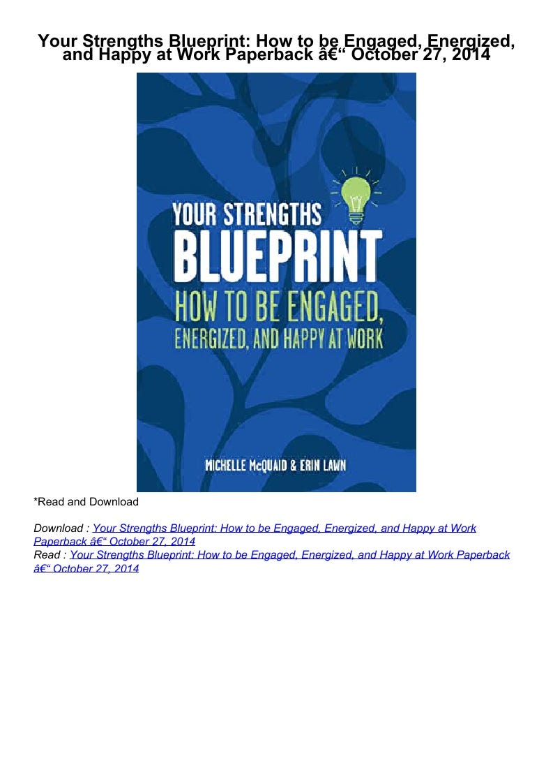 download pdf Your Strengths Blueprint: How to be Engaged, Energized ...