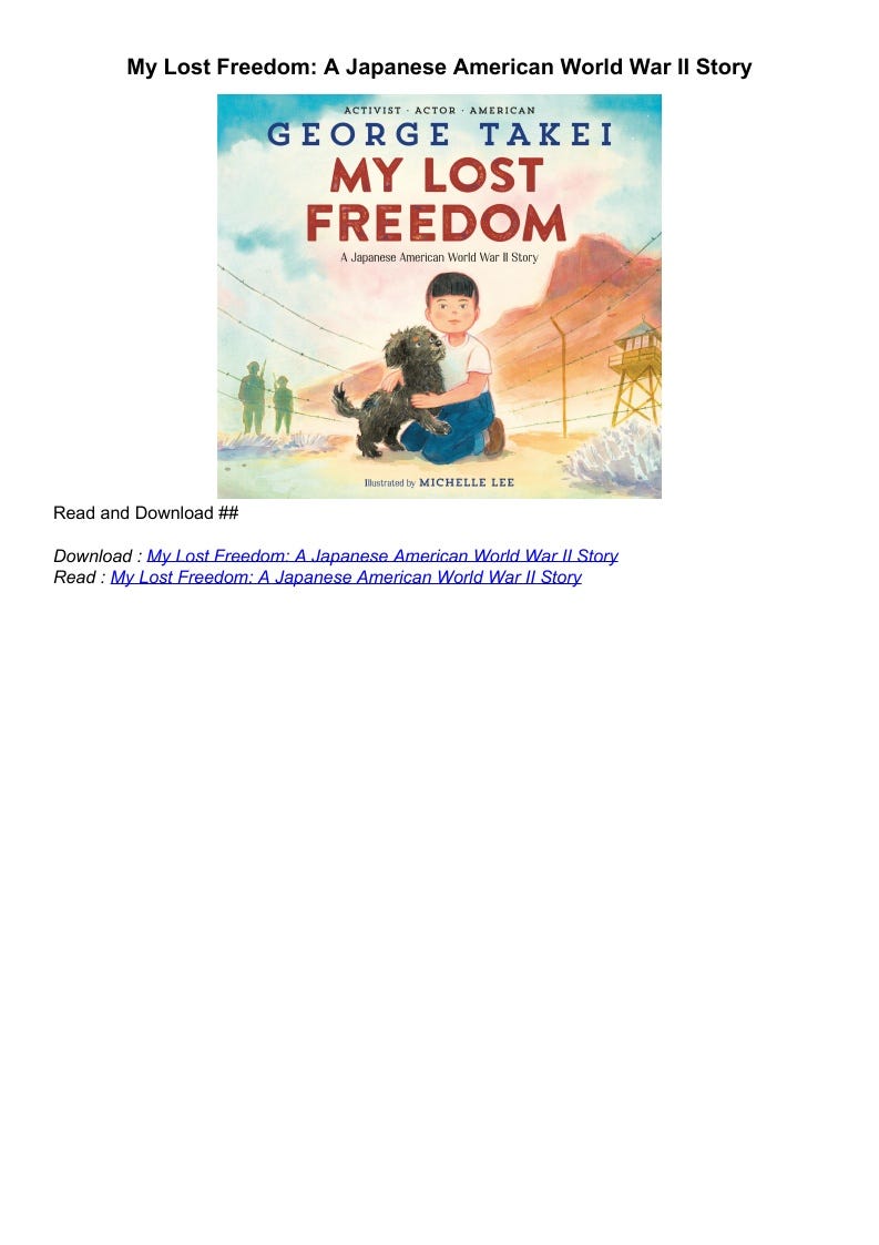 ⚡PDF My Lost Freedom: A Japanese American World War II Story | by ...