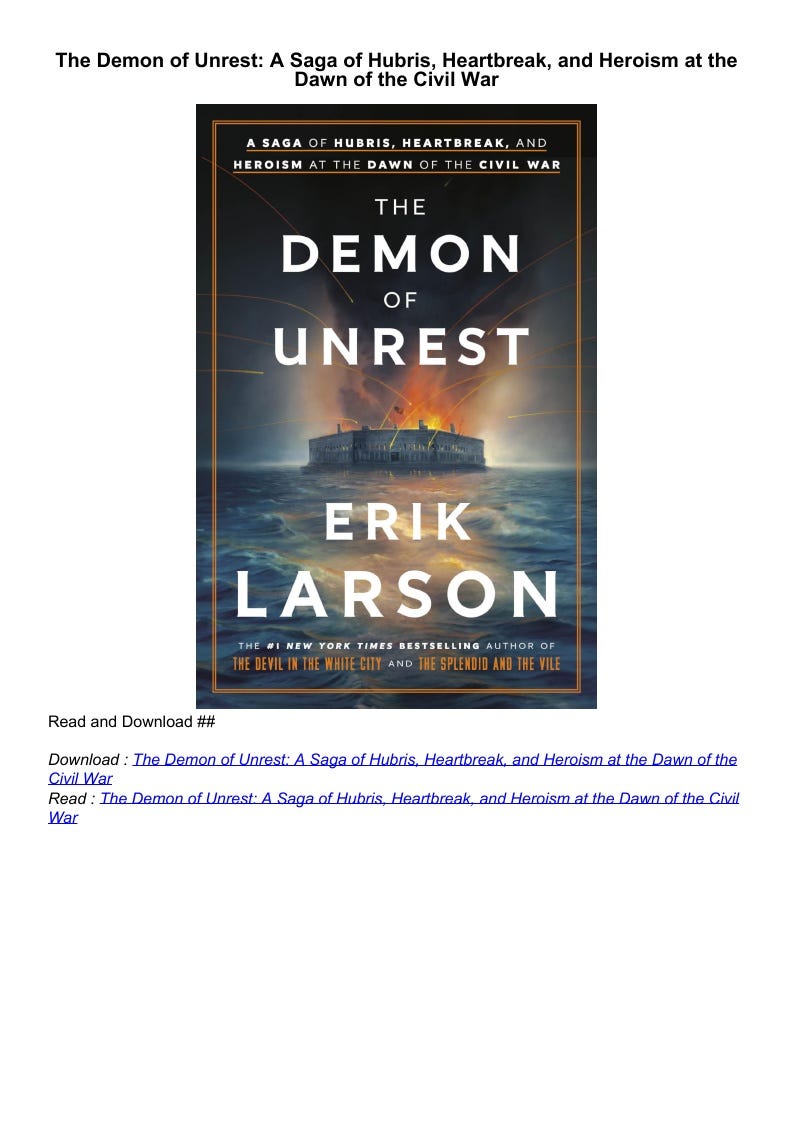 read⚡ The Demon of Unrest: A Saga of Hubris, Heartbreak, and Heroism at the Dawn of | by ...