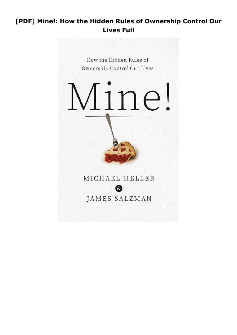 (PDF) Mine!: How the Hidden Rules of Ownership Control Our Lives Free ...