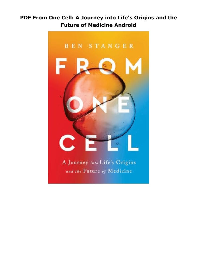 PDF From One Cell: A Journey into Life’s Origins and the Future of ...