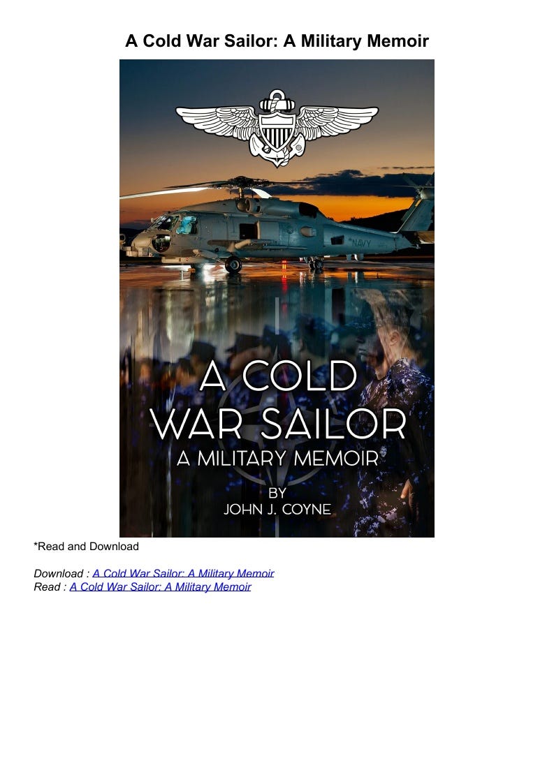 PDF A Cold War Sailor: A Military Memoir | by Tabertyuidada Demystify ...