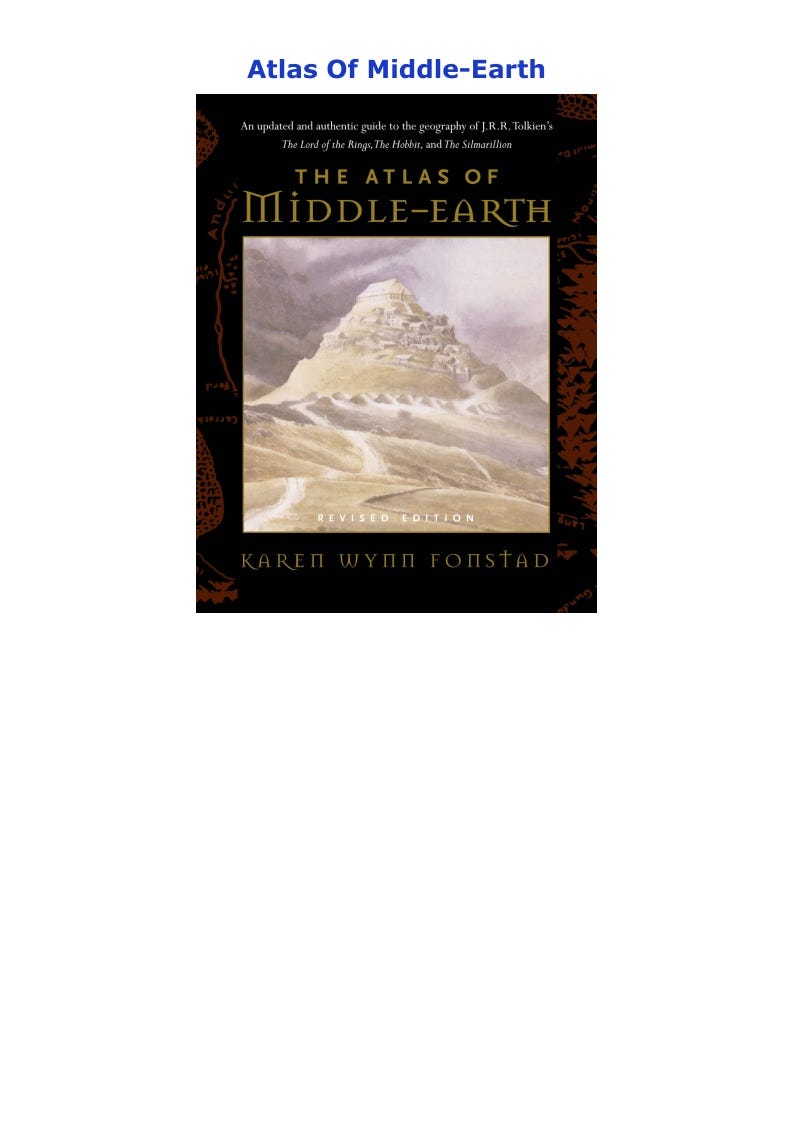 Pdf Atlas Of Middle-Earth. CLICK IN HERE TO READ BOOK | by Schepelevava ...