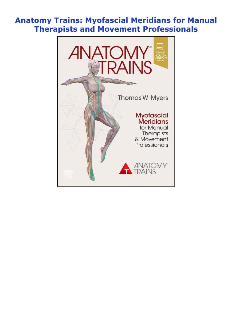 Pdf Anatomy Trains: Myofascial Meridians for Manual Therapists and ...