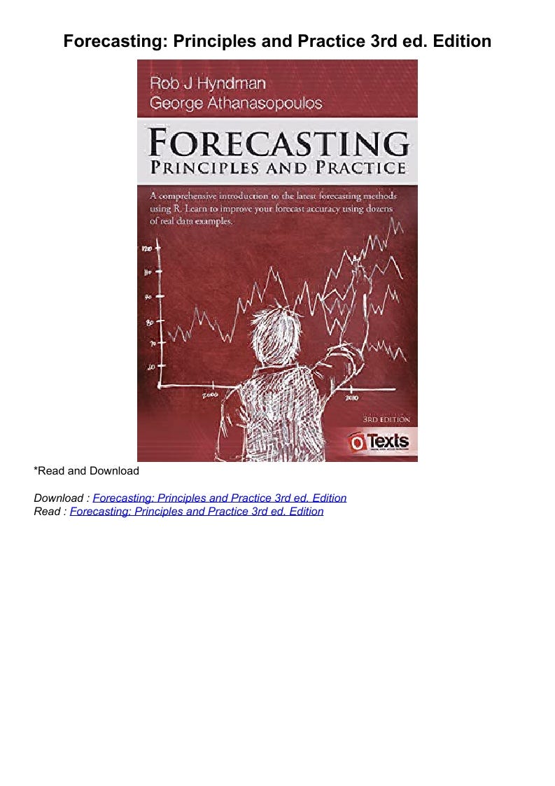 Download⚡️ Forecasting Principles And Practice 3rd Ed Edition