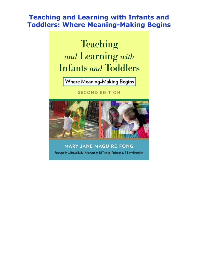 PDF Teaching and Learning with Infants and Toddlers: Where Meaning ...