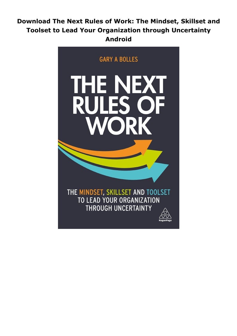PDF The Next Rules of Work: The Mindset, Skillset and Toolset to Lead ...