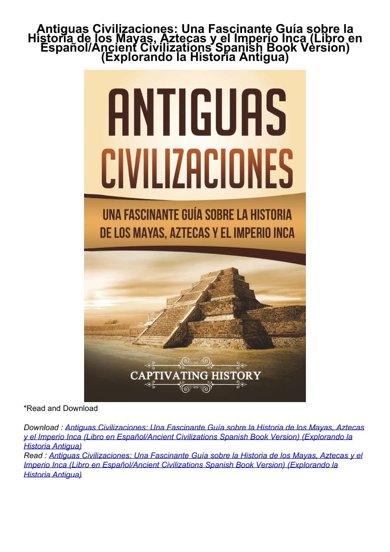 PDF_ Antiguas Civilizaciones: Una Fascinante Guía sobre la Historia de los Mayas, | by ...