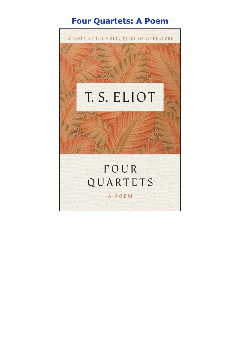 PDF Four Quartets: A Poem - Jitneyones - Medium