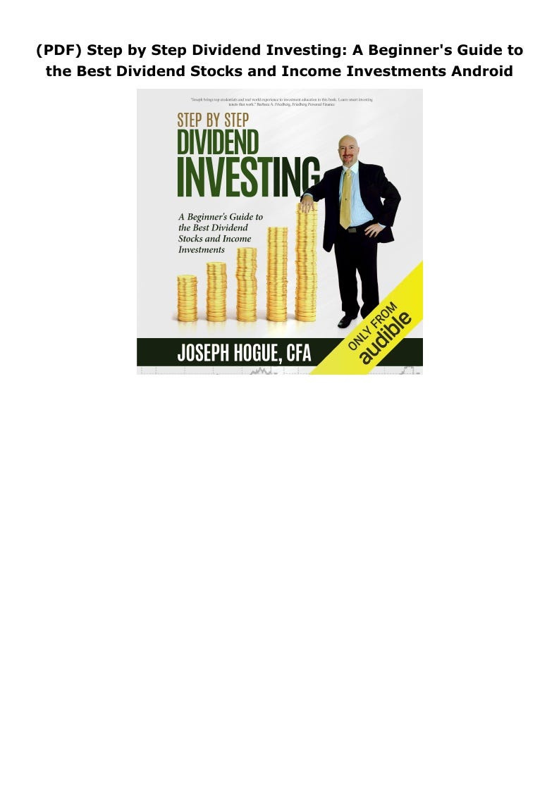 PDF Step by Step Dividend Investing: A Beginner’s Guide to the Best Dividend Stocks and Income ...