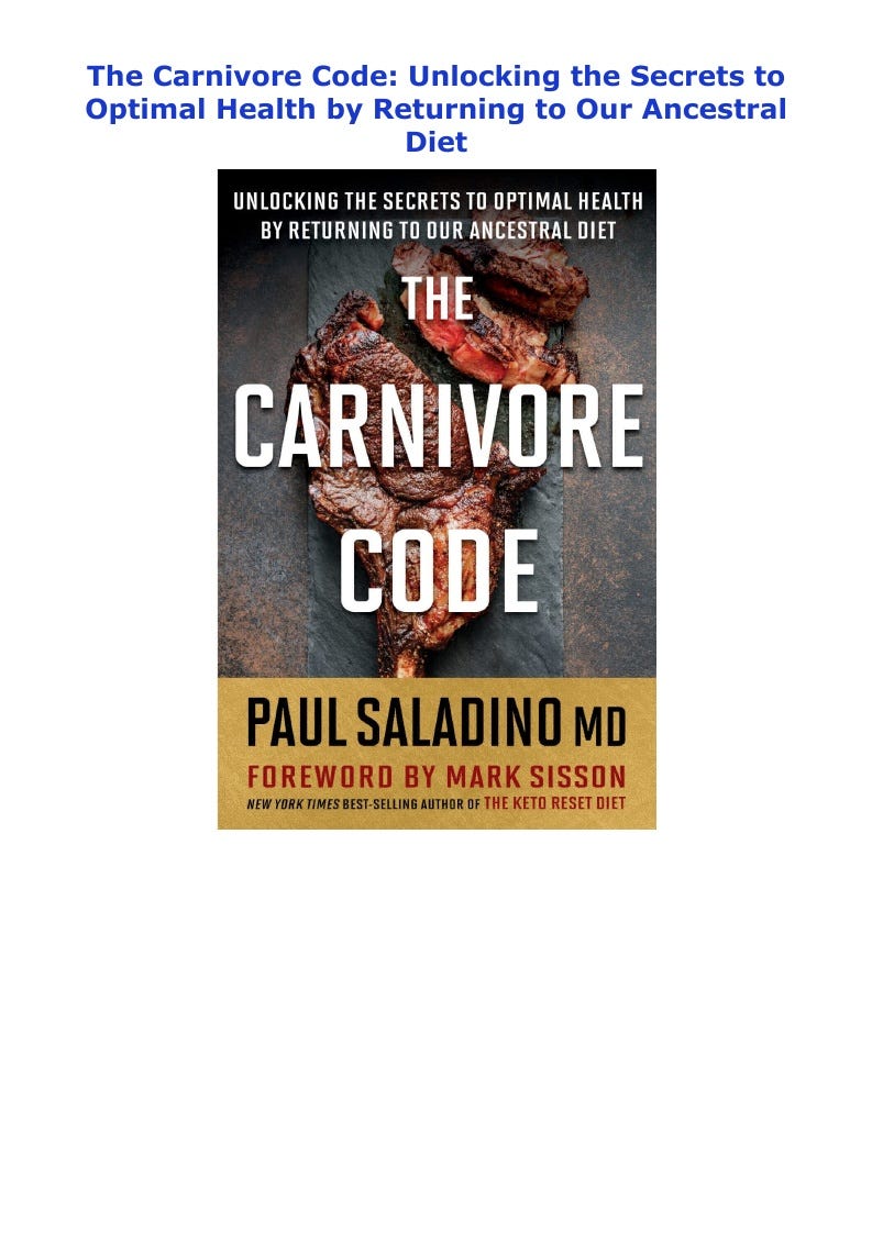 Pdf The Carnivore Code: Unlocking the Secrets to Optimal Health by ...