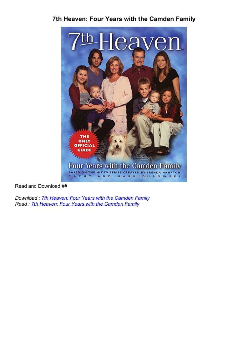 [PDF]⚡ 7th Heaven: Four Years with the Camden Family | by Wiliamws ...