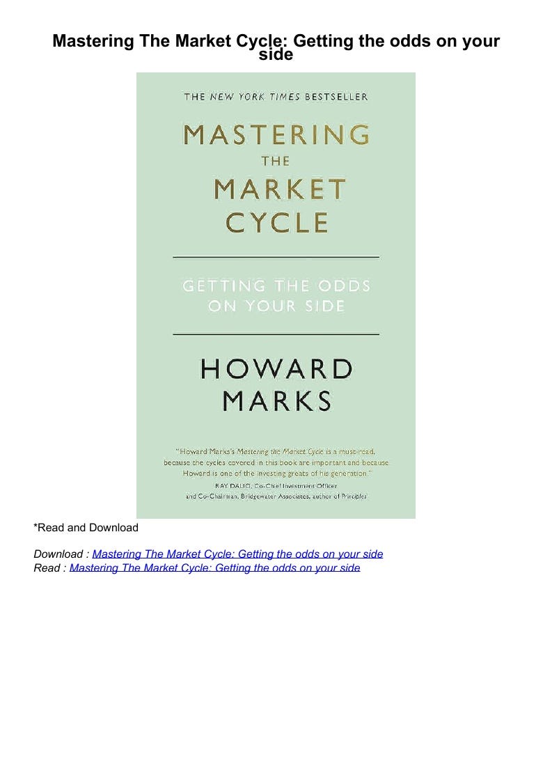 [DOWNLOAD]⚡️PDF ️ Mastering The Market Cycle: Getting the odds on your ...