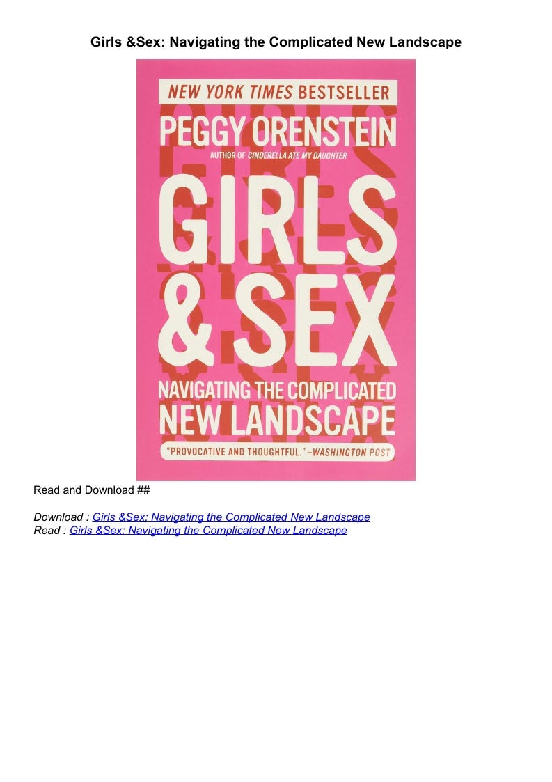 ⚡read [pdf] Girls And Sex Navigating The Complicated New Landscape By