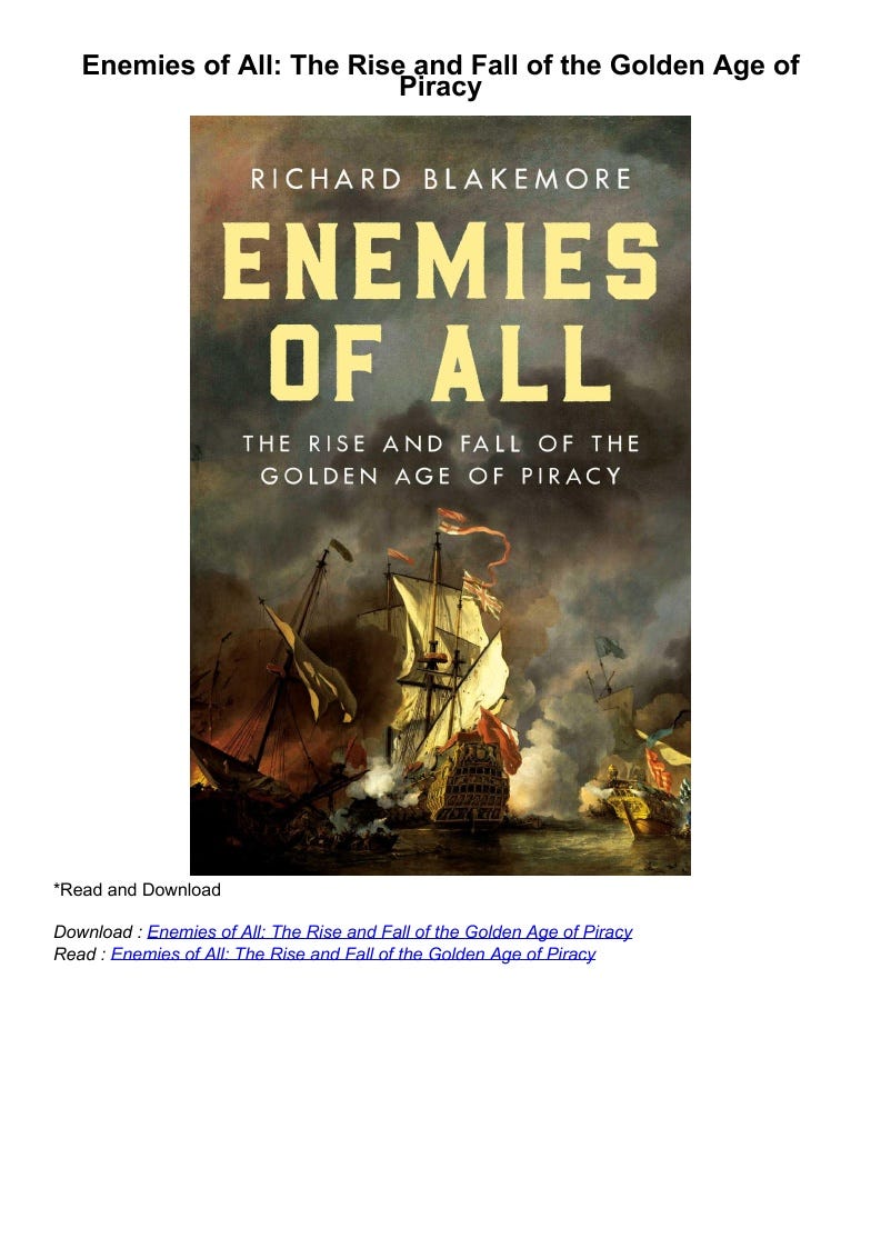 Enemies of All: The Rise and Fall of the Golden Age of Piracy | by ...