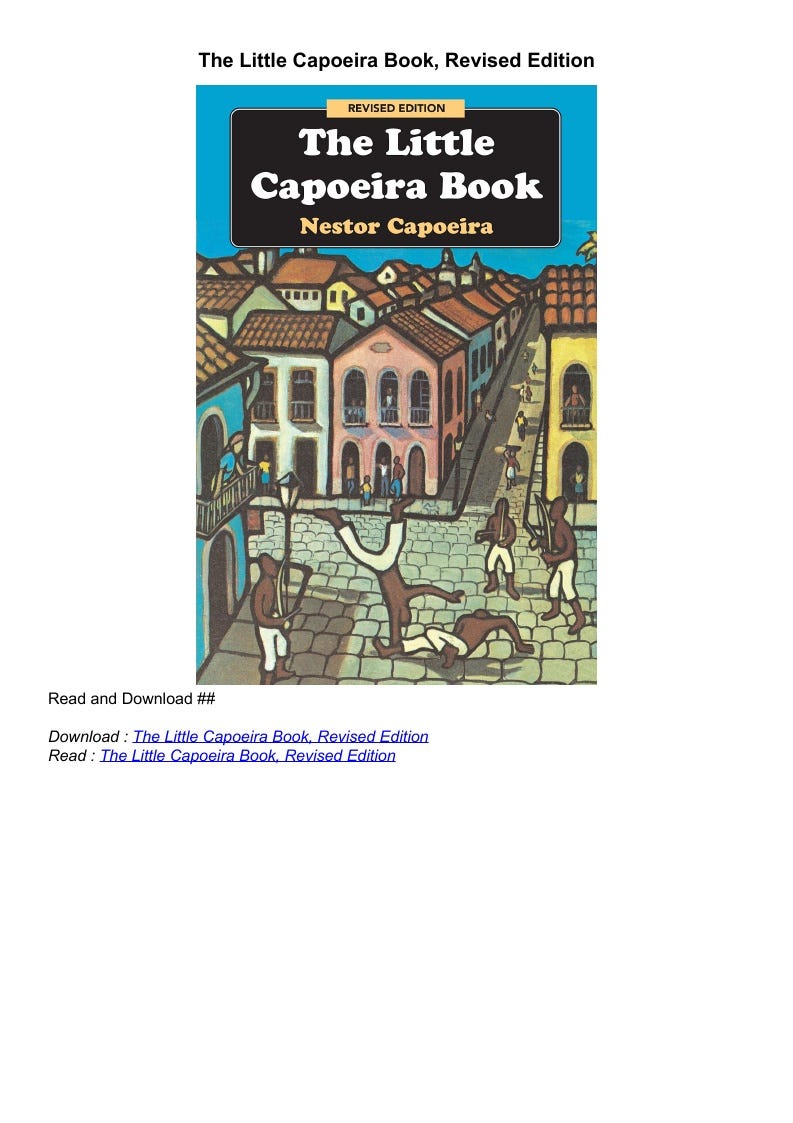 ⚡PDF The Little Capoeira Book, Revised Edition | by Toxicfuchsia | Medium