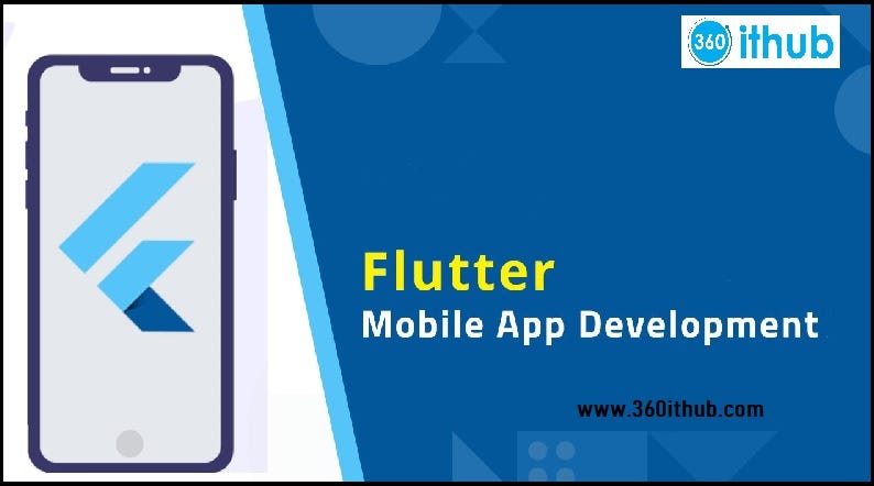 Flutter Mobile Application Development in India - 360 IT HUB - Medium