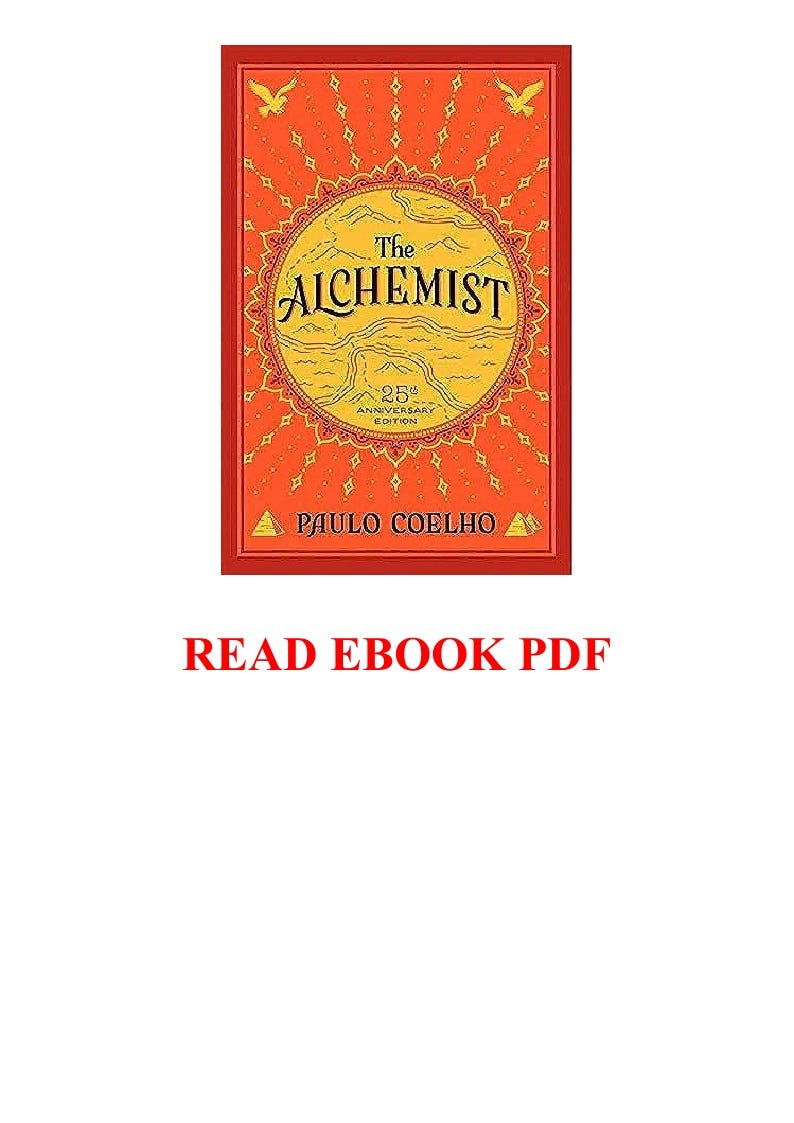 READ [E-book] The Alchemist, 25th Anniversary: A Fable About Following ...