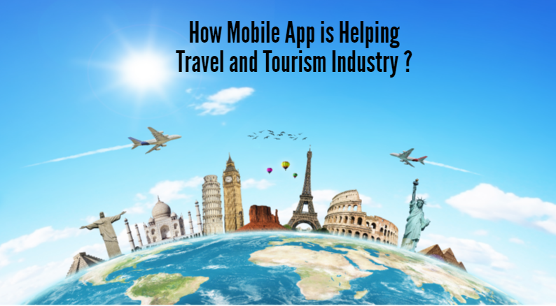 How mobile app is taking tourism industry to the next level? | by Mark ...