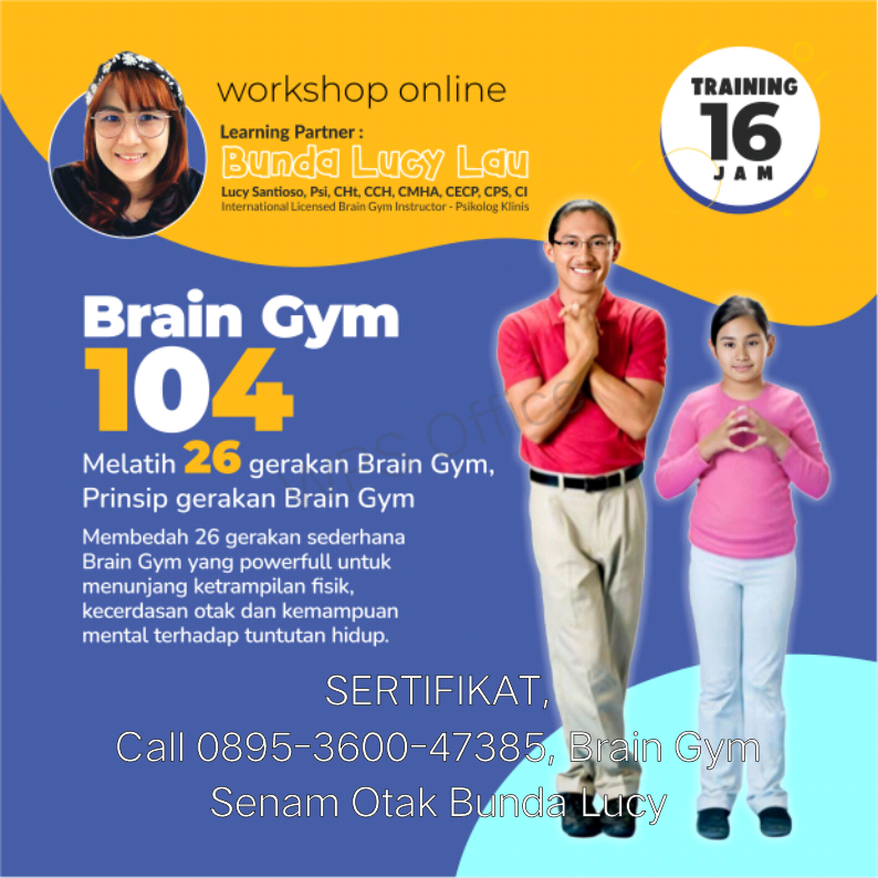 SERTIFIKAT, Call 0895-3600-47385, Brain Gym Senam Otak Bunda Lucy - Klinikeaglekidzjakarta - Medium