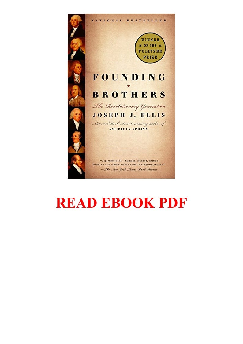 Download Online Founding Brothers: The Revolutionary Generation | by ...