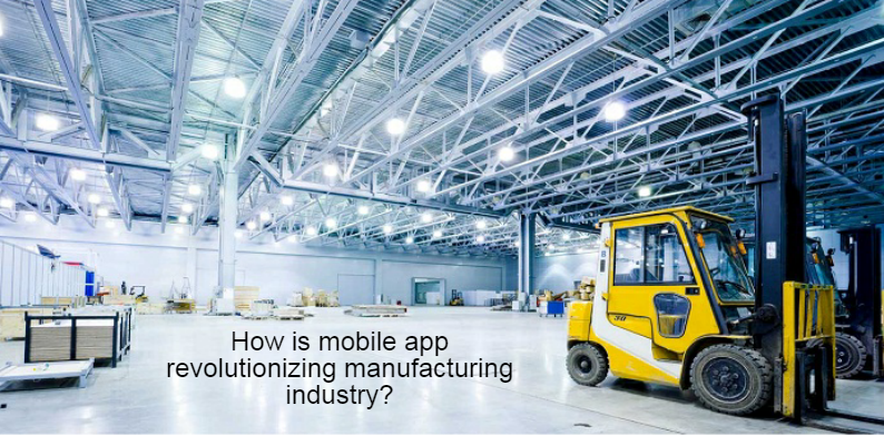 Mobile app for manufacturing industry! | by Anil Raj | Medium