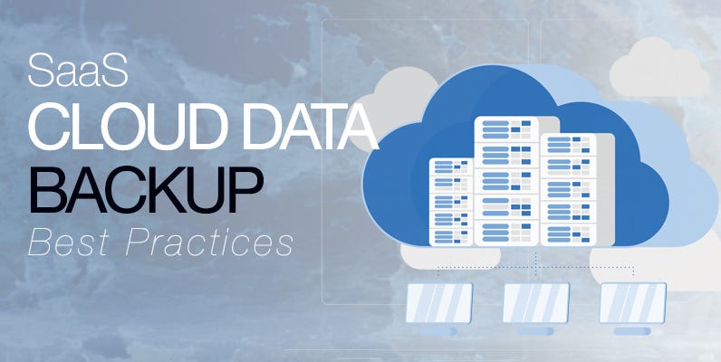 DBSync Blogs | SAAS Cloud Data-Backup Best Practices | by Rajeev Gupta | Data Management | Medium
