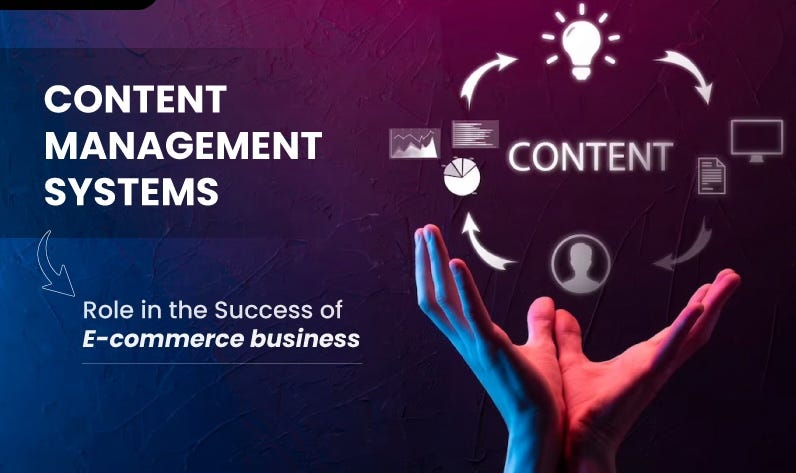 How Content Management Systems(CMS) & e-Commerce Can Be Best Friends ...