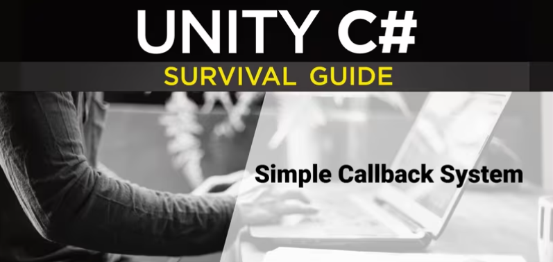 C# Survival Guide: Simple Callback System | by Eric Veciana | Medium