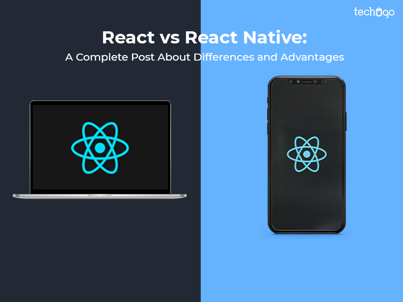 React vs React Native: A Complete Post About Differences and Advantages ...