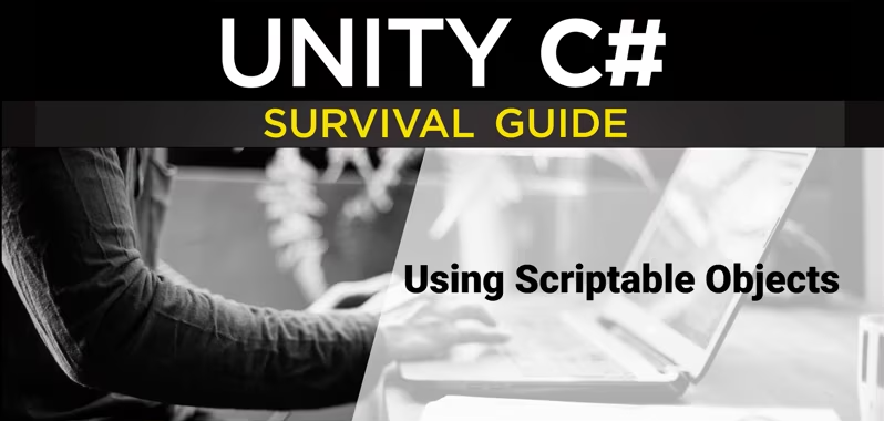 C# Survival Guide: Scriptable Objects | by Eric Veciana | Medium