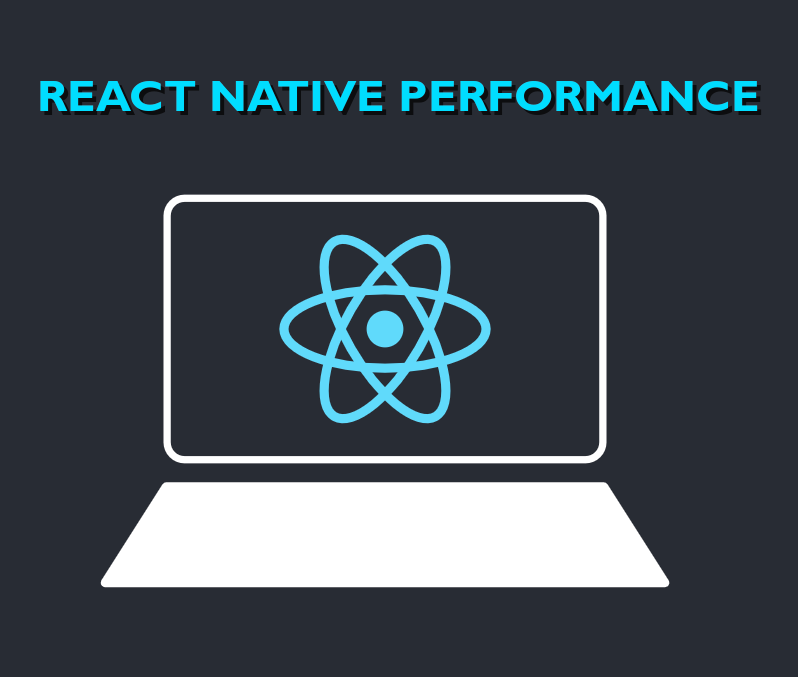 React Native App Performance- PART 1 | by SATYAJIT ROUT | Nerd For Tech ...