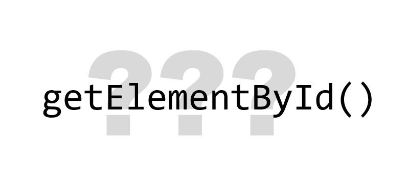 Forget about getElementById() and use meaningful ids | by Marian C ...