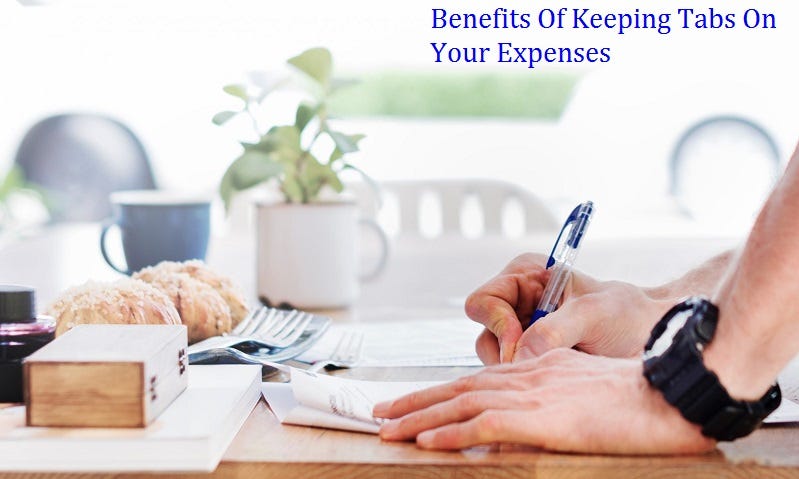 Benefits Of Keeping Tabs On Your Expenses | by jasmine watson | Sep ...