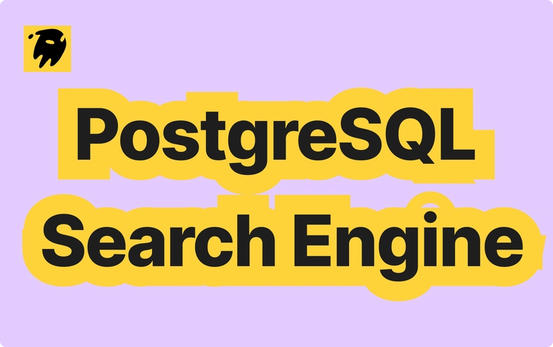 Can PostgreSQL Be a Search Engine? Yes, You Might Not Need ...