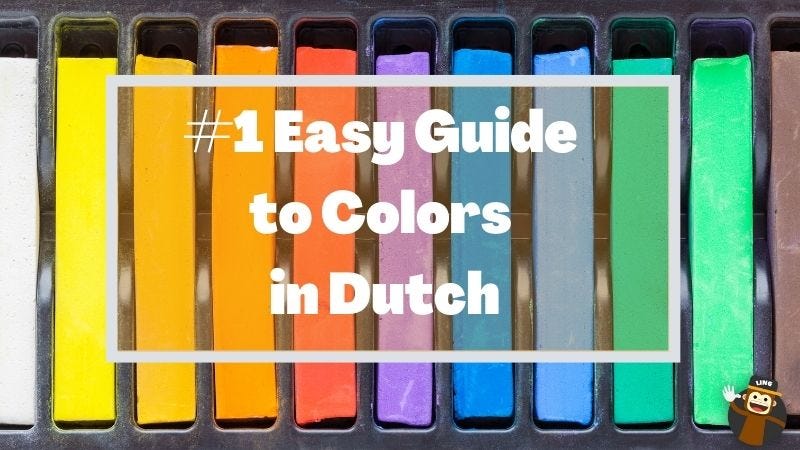Colors In Dutch: The #1 Easy Guide For Beginners | by Ling Learn Languages | Medium