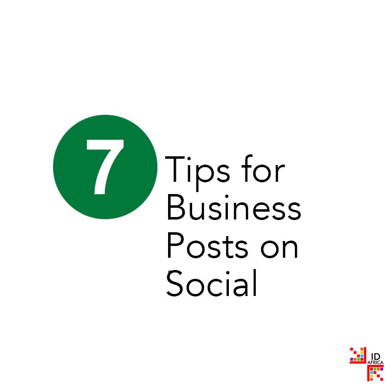 7 Tips For Business Posts on Social | by ID Africa | Medium