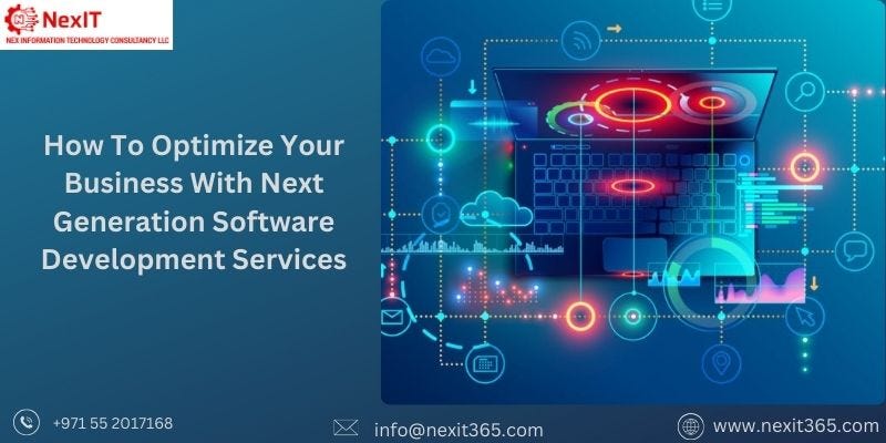 How To Optimize Your Business With Next Generation Software Development Services | by Nex ...