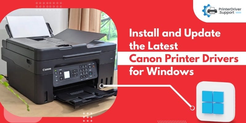 Install And Update The Latest Canon Printer Drivers For Windows | by ...