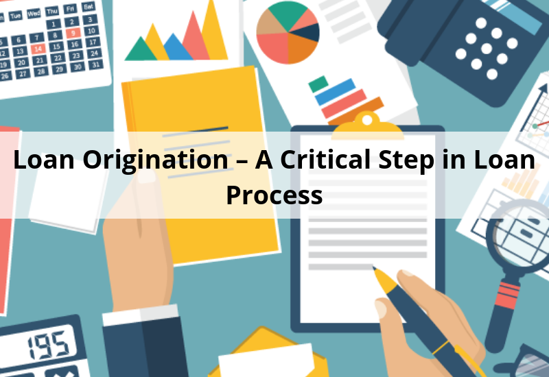Loan Origination — A Critical Step in Loan Process | by Contact Us ...