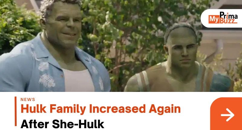 Hulk Family Increased Again After She-Hulk | by MyPrimaBuzz | Medium