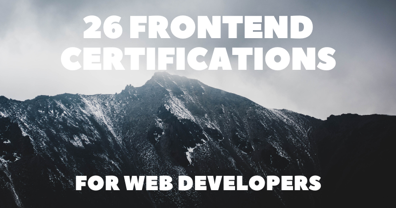 26 Frontend Certifications for Web Developers 🔥🔥 | by Madza ...
