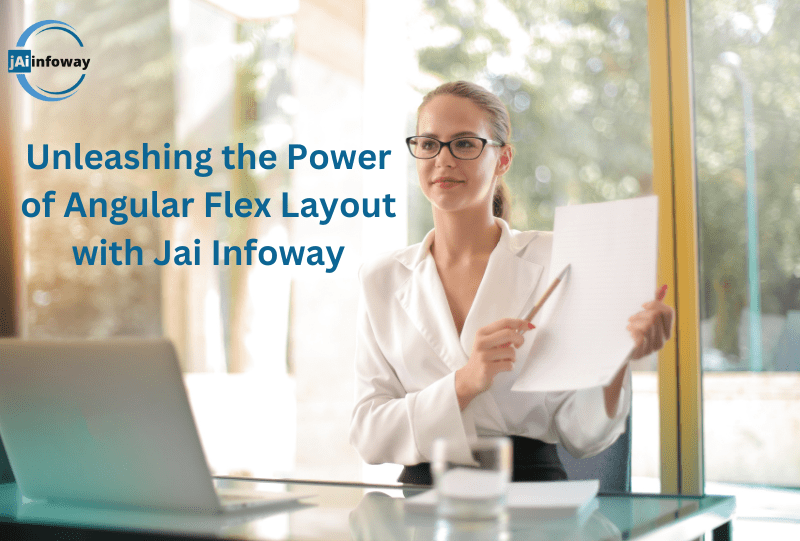 Unleashing the Power of Angular Flex Layout with Jai Infoway | by Intelligent Block | Dec, 2023 ...