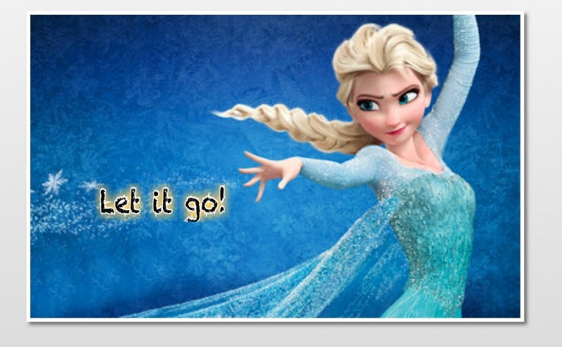 LET IT GO! (NO, NOT THE ‘FROZEN’ SONG) | by Emily Garcia | My Purium ...