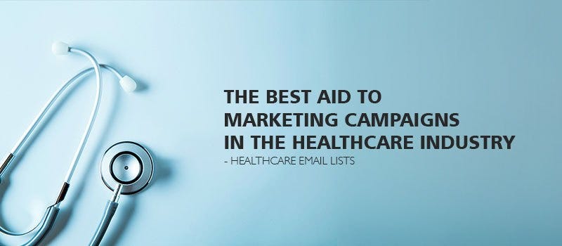 Healthcare Email Lists — The best aid to marketing campaigns in the ...