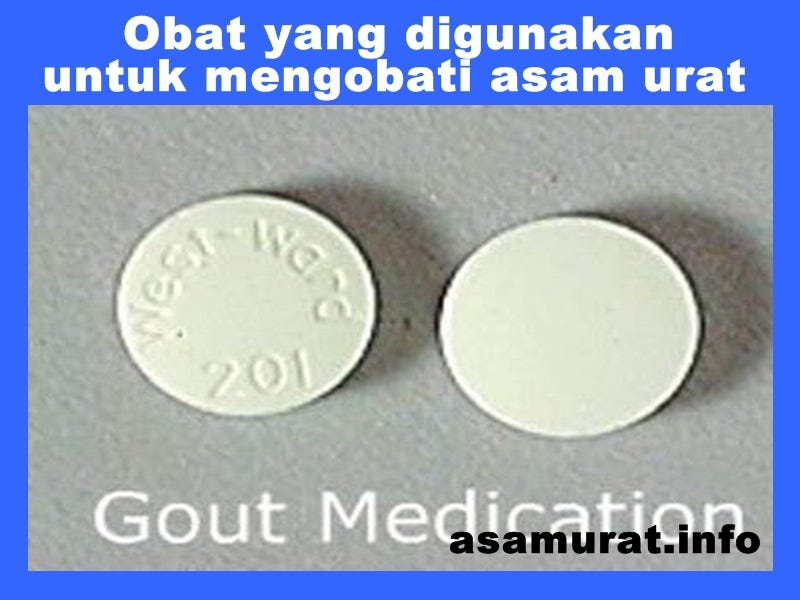 Obat yang digunakan untuk mengobati asam urat | by asamuratinfo | Medium