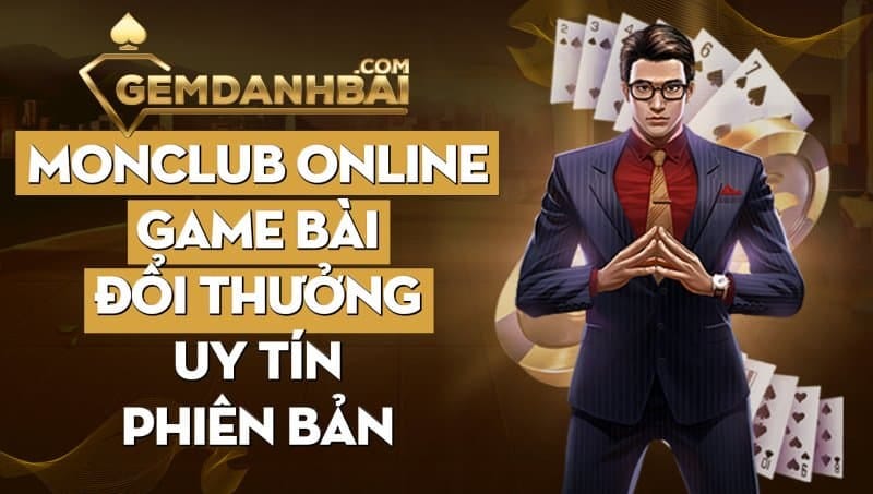 Monclub Online — Game bai doi thuong uy tin phien ban moi nhat | by ...