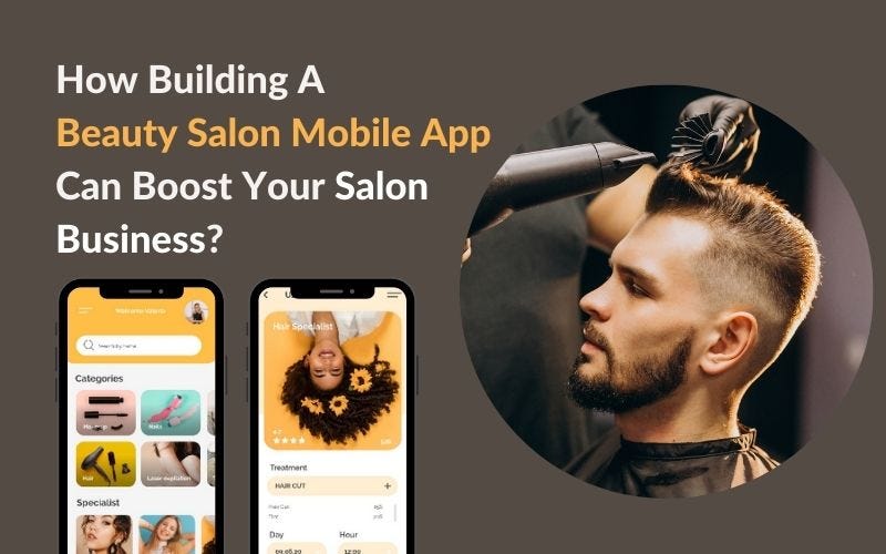 How Building A Beauty Salon Mobile App Can Boost Your Salon Business ...